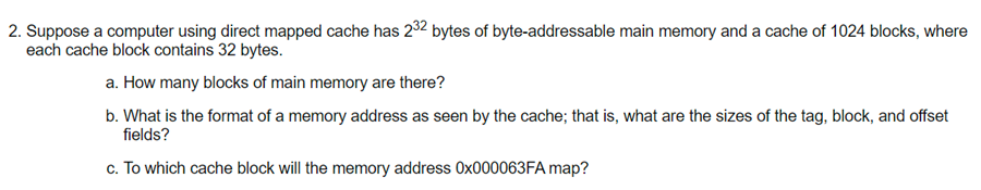 Solved 2. Suppose a computer using direct mapped cache has | Chegg.com