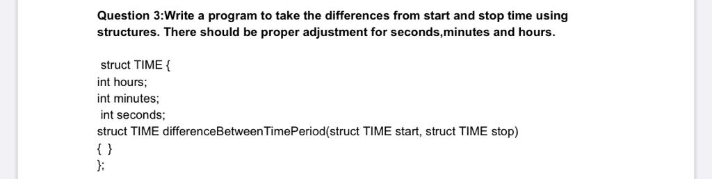 Solved Question 3: Write a program to take the differences | Chegg.com