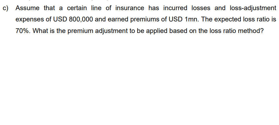 Solved c) ﻿Assume that a certain line of insurance has | Chegg.com