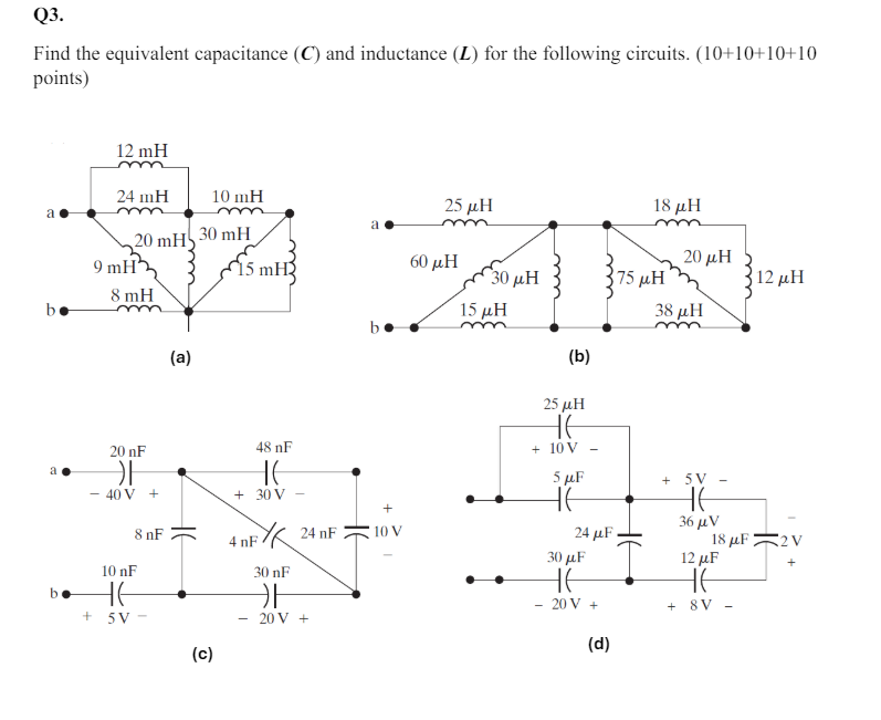 Solved Q3. ﻿Q3.Find the equivalent capacitance (C) ﻿and | Chegg.com
