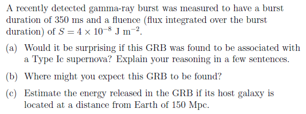 Solved A recently detected gamma-ray burst was measured to | Chegg.com