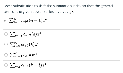 Solved Use a substitution to shift the summation index so | Chegg.com