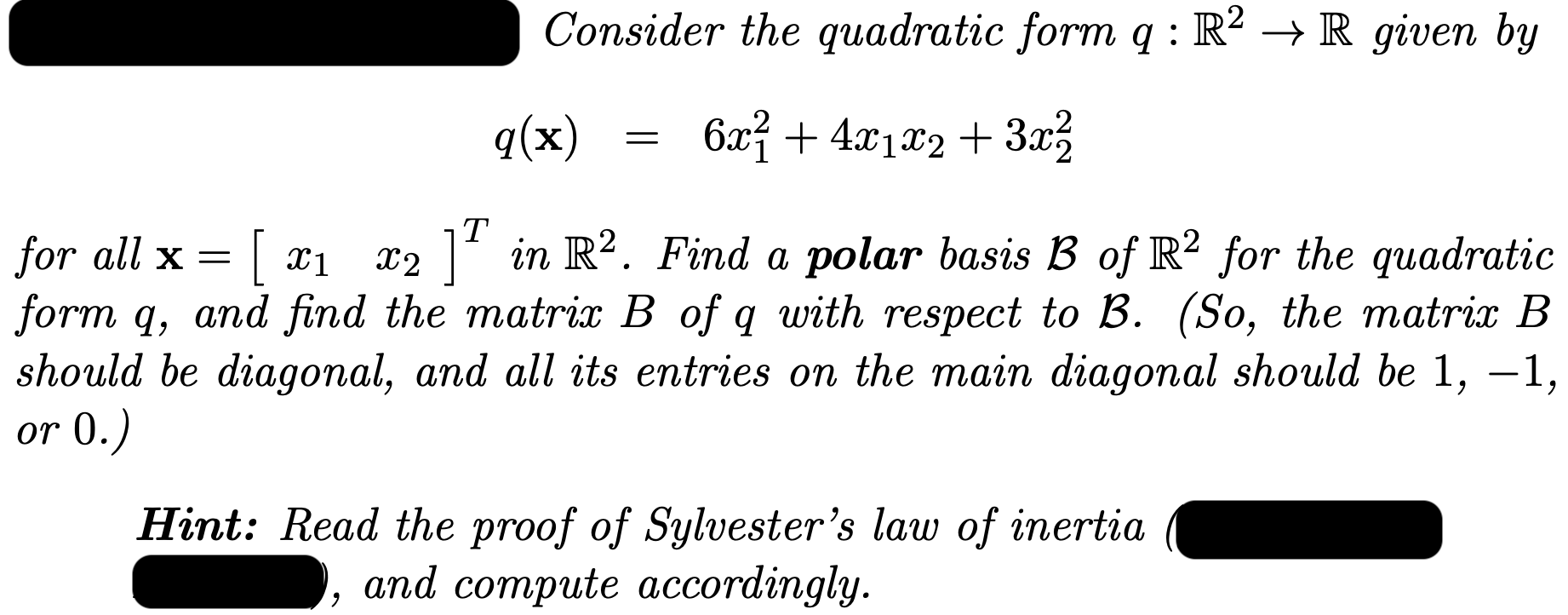 Solved Consider the quadratic form q:R2→R given by | Chegg.com