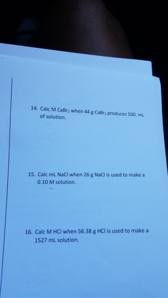Solved 14. Calc M CaBr2 when 44 g CaBr2 produces 500. mL of | Chegg.com