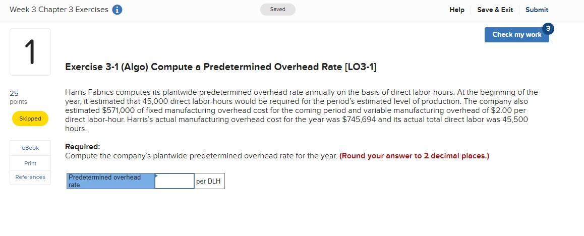 Solved Exercise 3-1 (Algo) Compute a Predetermined Overhead | Chegg.com