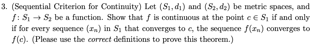 Solved 2 3. (Sequential Criterion for Continuity) Let (Sı, | Chegg.com