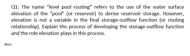 Solved Q1: The name "level pool routing” refers to the use | Chegg.com