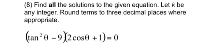 Solved Find all the solutions to the given equation. Let k | Chegg.com