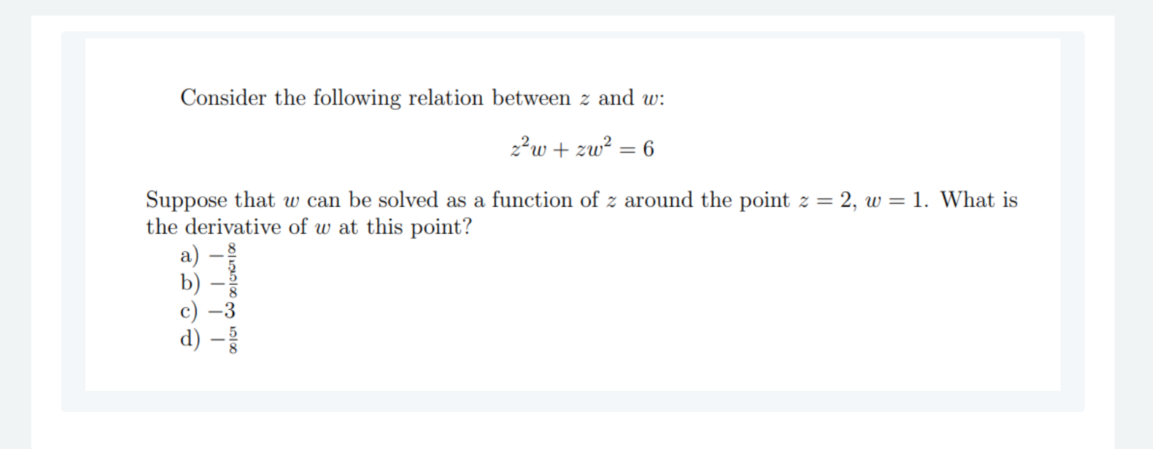 Solved Consider the following relation between z and w : | Chegg.com