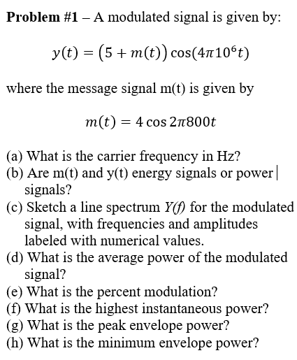 Solved Problem #1 – A modulated signal is given by: y(t) = | Chegg.com