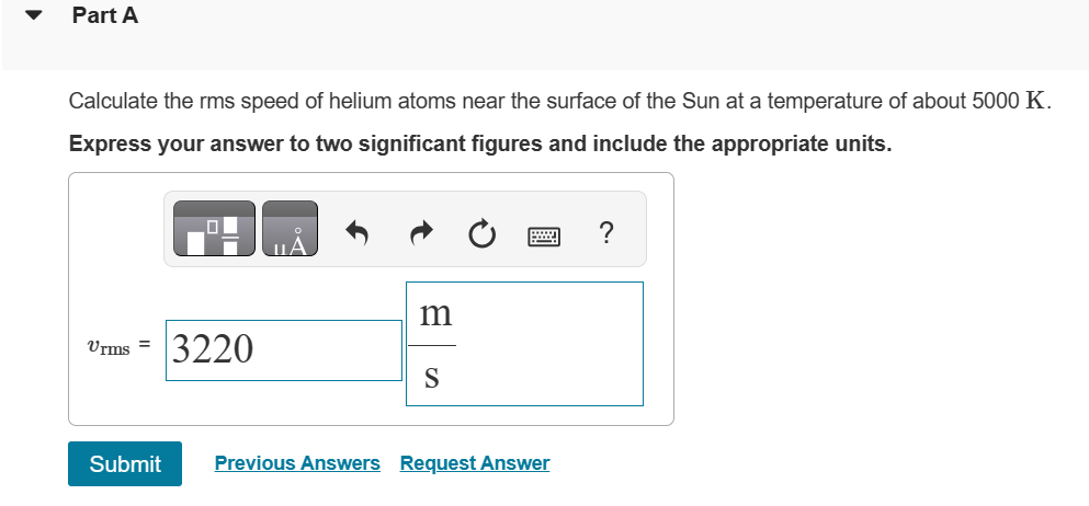 Solved Calculate the rms speed of helium atoms near the | Chegg.com