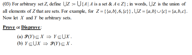 Solved (03) For arbitrary set Z, define UZ :=U{A|A is a set | Chegg.com