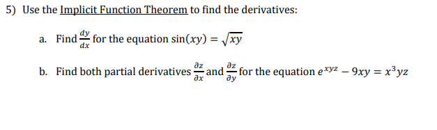 Solved 5) Use the Implicit Function Theorem to find the | Chegg.com