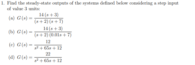 Solved 1 Find The Steady State Outputs Of The Systems