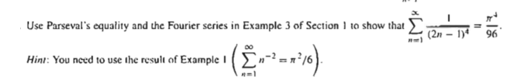 Solved Use Parseval's equality and the Fourier series in | Chegg.com