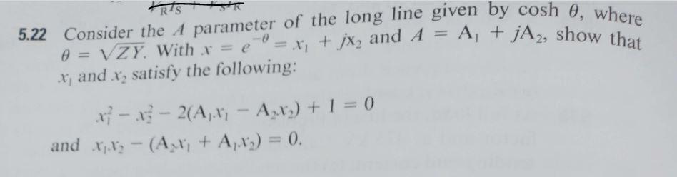 Solved 22 Consider the A parameter of the long line given by | Chegg.com