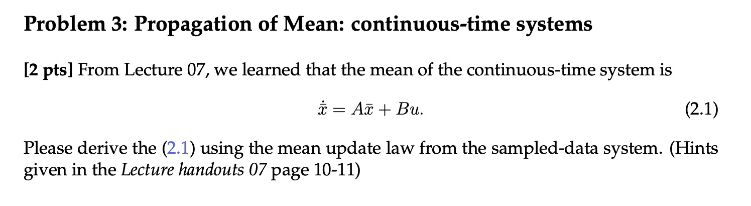 Solved Problem 3: Propagation of Mean: continuous-time | Chegg.com