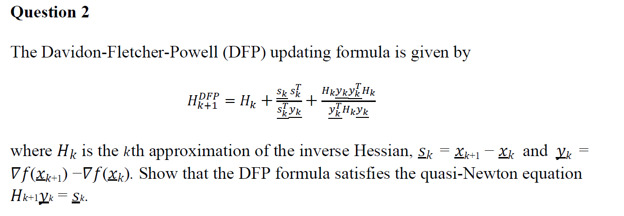 Solved Question 2 The Davidon-Fletcher-Powell (DFP) updating | Chegg.com