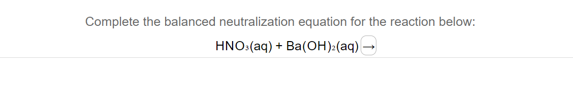 Solved Complete the balanced neutralization equation for the | Chegg.com