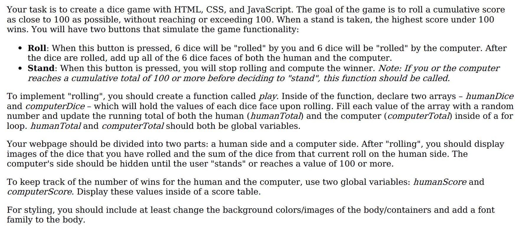 Solved Add to the following code to create the Dice | Chegg.com