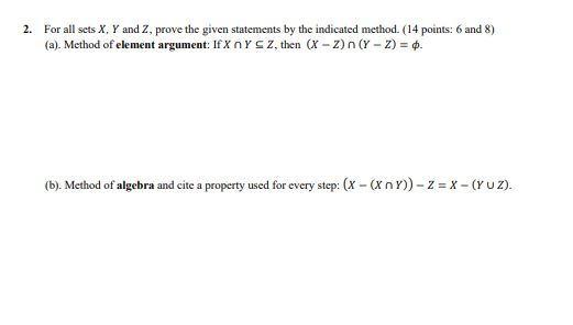 Solved For all sets X,Y and Z, prove the given statements by | Chegg.com