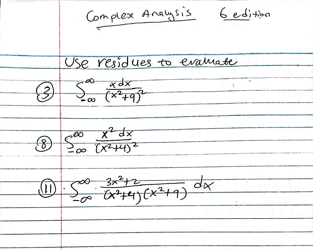 Solved Complex Analysis 6 edition use residues to evaluate 3 | Chegg.com
