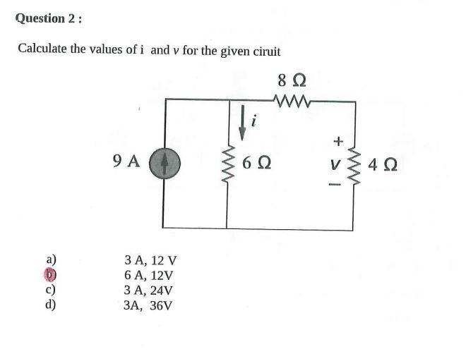 Solved Calculate the values of i and v for the given ciruit | Chegg.com