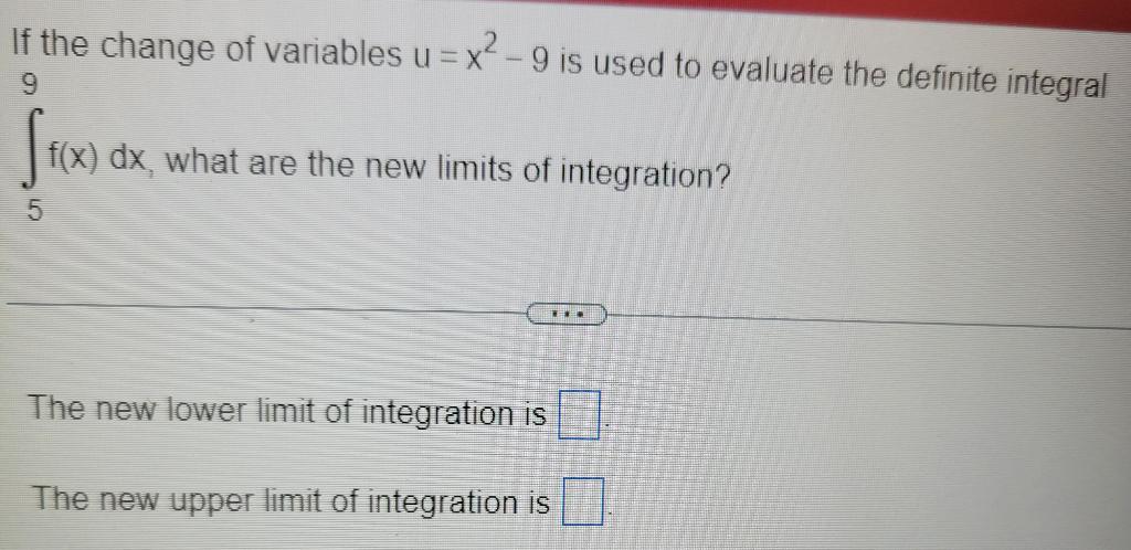 Solved If the change of variables u=x2−9 is used to evaluate | Chegg.com