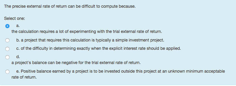 Solved The precise external rate of return can be difficult | Chegg.com