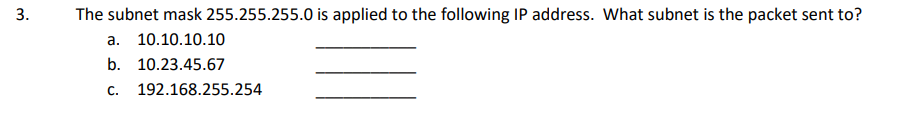 Solved The subnet mask 255.255.255.0 is applied to the | Chegg.com