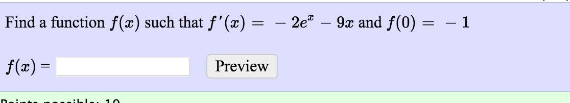 Solved Find a function f(x) such that f'(x) = – 2e" – 9x and | Chegg.com