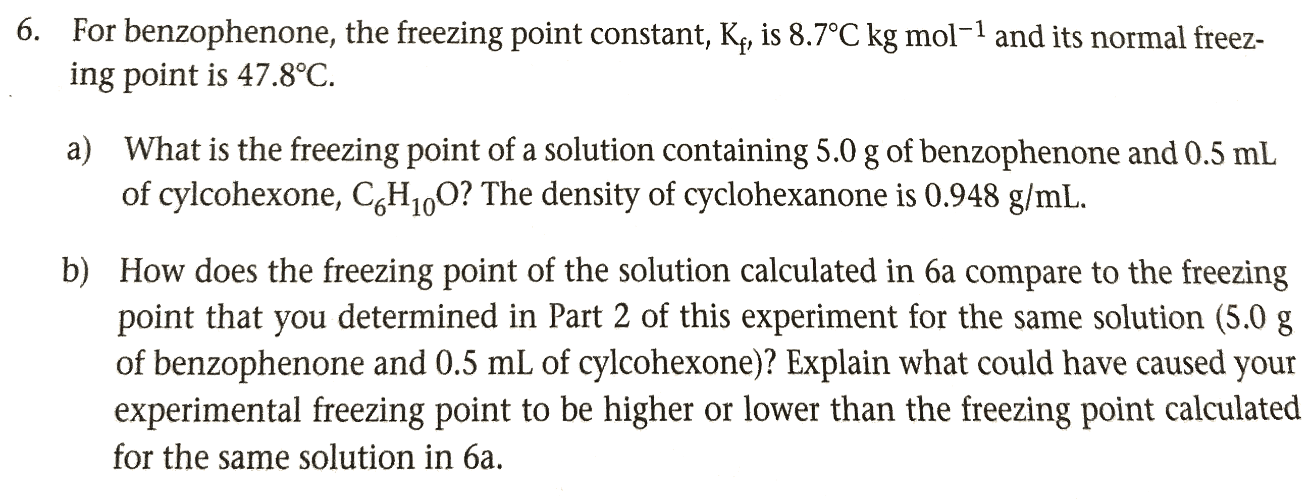 Solved 6. For benzophenone, the freezing point constant, Kf, | Chegg.com