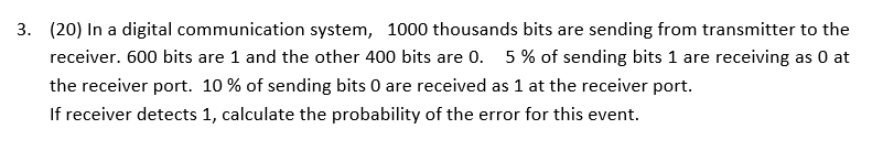 Solved 3. (20) In a digital communication system, 1000 | Chegg.com
