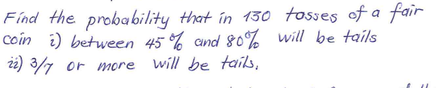 Solved Find the probability that in 130 tosses of a fair | Chegg.com