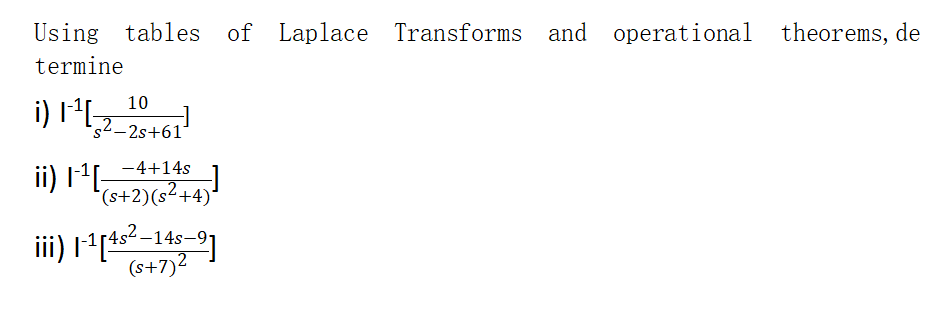 Solved Using tables of of Laplace Transforms and operational | Chegg.com