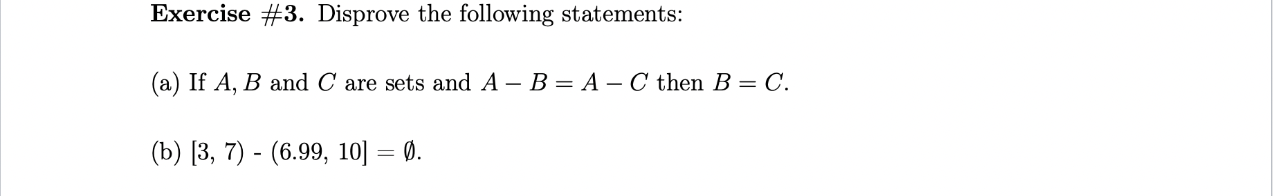 Solved Exercise #3. Disprove the following statements: (a) | Chegg.com