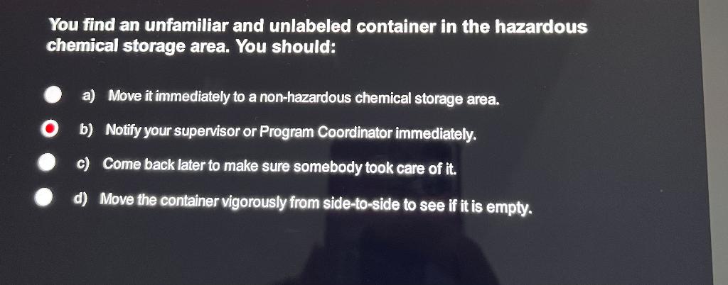 Solved You find an unfamiliar and unlabeled container in the | Chegg.com