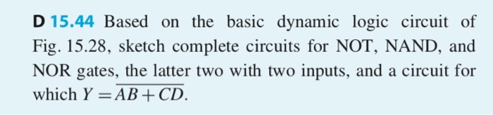 Solved D 15.44 Based on the basic dynamic logic circuit of | Chegg.com