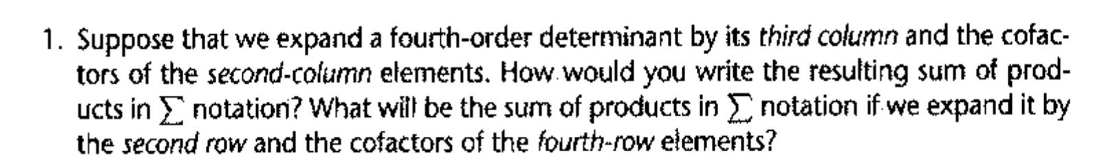 Solved Suppose that we expand a fourth-order determinant by | Chegg.com