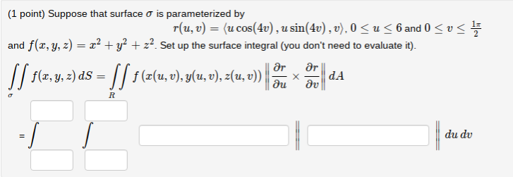 Solved (1 point) Suppose that surface o is parameterized by | Chegg.com