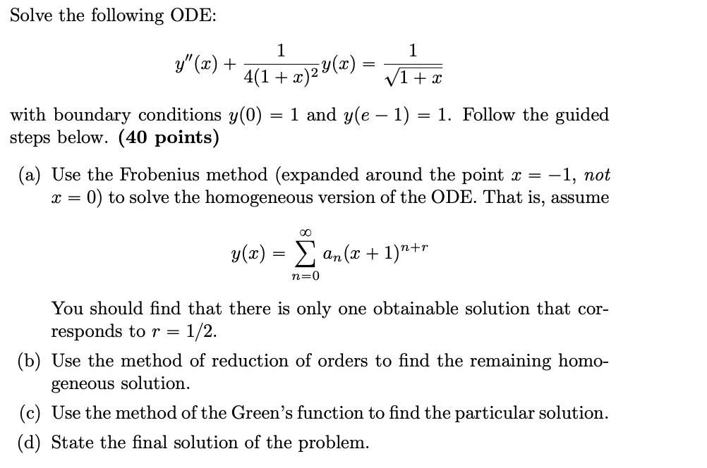 Solved Solve the following ODE: y′′(x)+4(1+x)21y(x)=1+x1 | Chegg.com