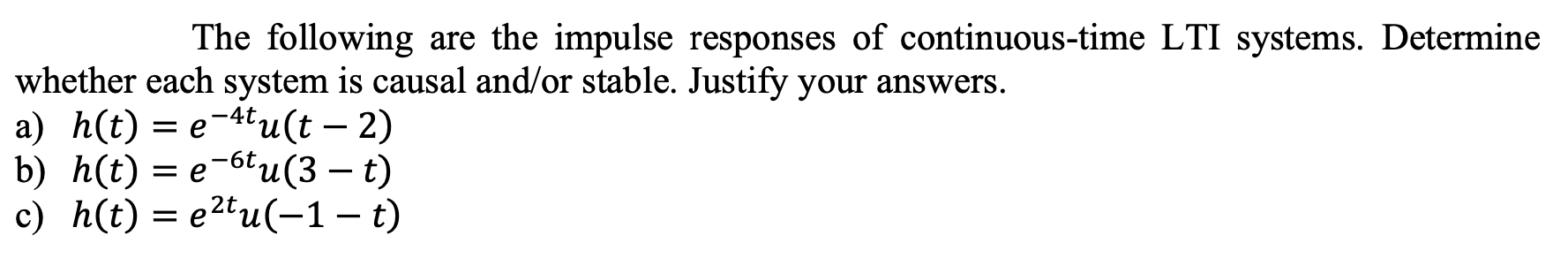 Solved The following are the impulse responses of | Chegg.com