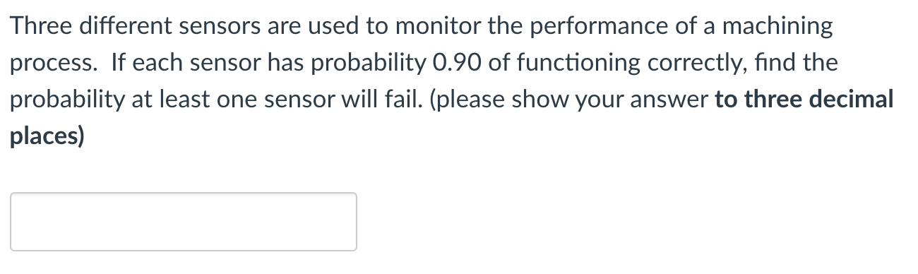 Solved Three different sensors are used to monitor the | Chegg.com