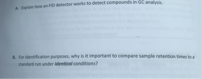 Solved A. Explain how an FID detector works to detect | Chegg.com