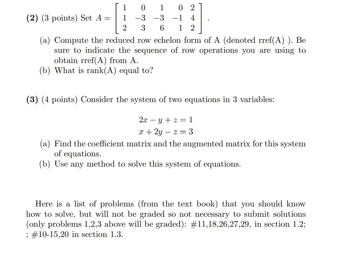 Solved (2) (3 points) Set A=⎣⎡1120−331−360−11242⎦⎤. (a) | Chegg.com