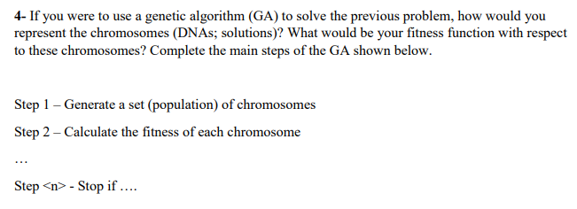 4- If you were to use a genetic algorithm (GA) to | Chegg.com