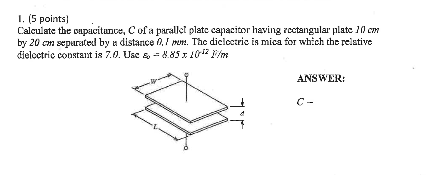 Solved (5 ﻿points)Calculate the capacitance, C ﻿of a | Chegg.com