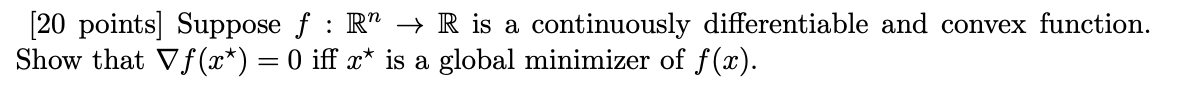 Solved [20 points) Suppose f : R^ + R is a continuously | Chegg.com