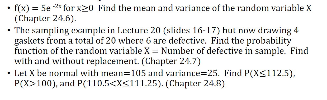 Solved f(x) = 5e -2x for x>0 Find the mean and variance of | Chegg.com