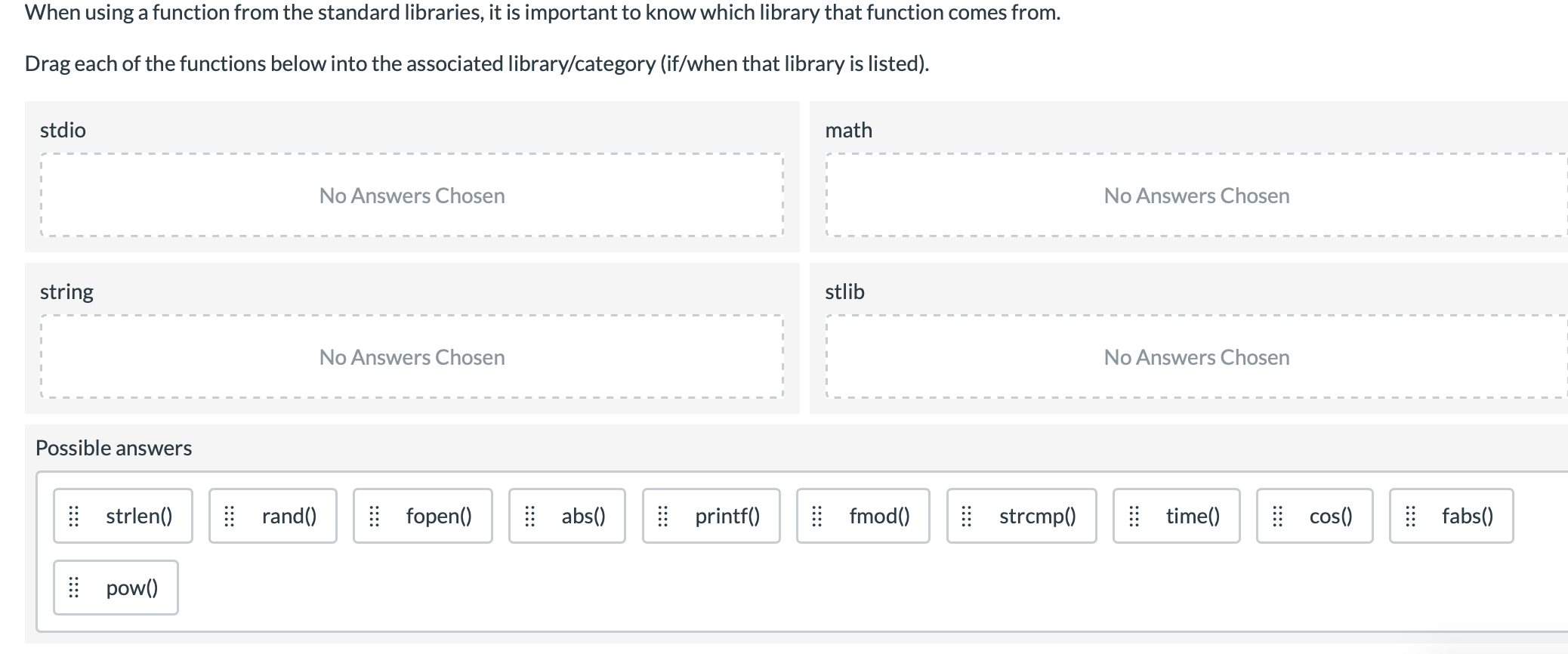 Solved When using a function from the standard libraries, it | Chegg.com